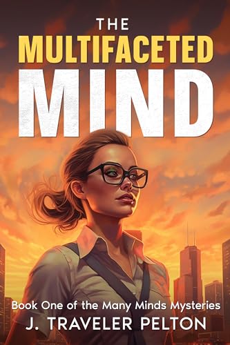 The Multifaceted Mind: Book One of the Many Minds Mysteries by J ...