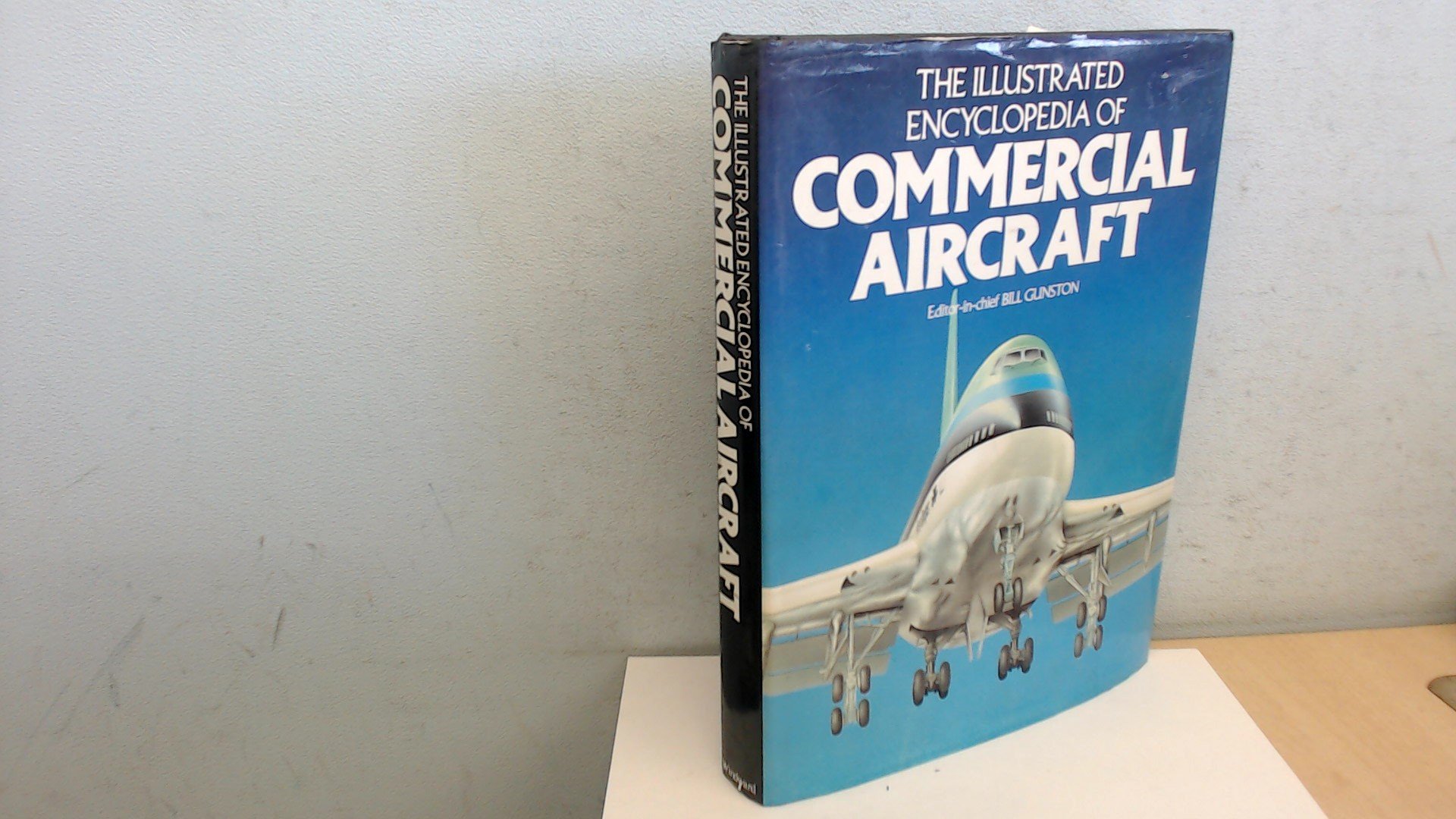 Illustrated Encyclopaedia of Commercial Aircraft by Bill Gunston ...
