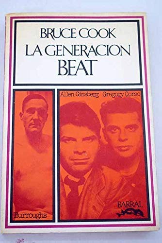 La generación beat by Bruce Cook | Goodreads