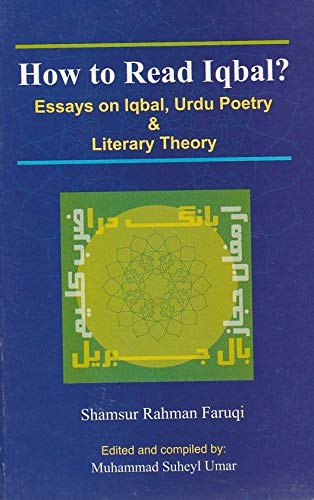 How To Read Iqbal? Essays On Iqbal, Urdu Poerty And Literary Theory by ...
