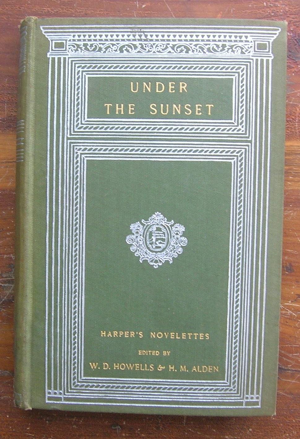 Under The Sunset: Harper's Novelettes by William Dean Howells | Goodreads