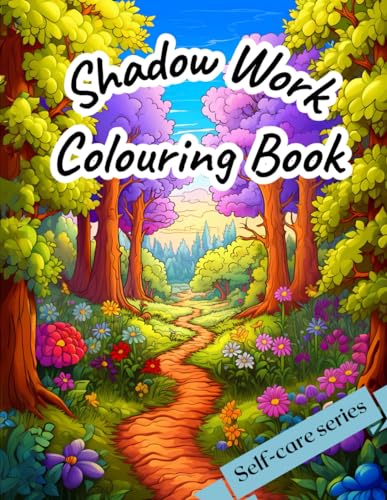 Shadow Work: A Colouring Book For Self-Care, To Improve Your Mood And ...