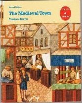 The Medieval Town (Then and There Series) by Marjorie Reeves | Goodreads