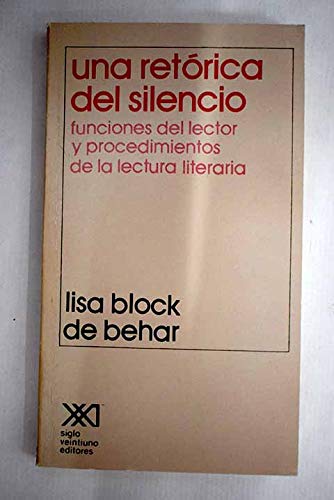 Una retórica del silencio: Funciones del lector y procedimientos de la ...