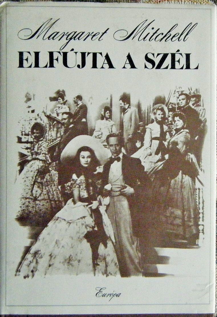 Elfujta a Szel [Gone with the Wind] vol 1 only by Margaret Mitchell ...