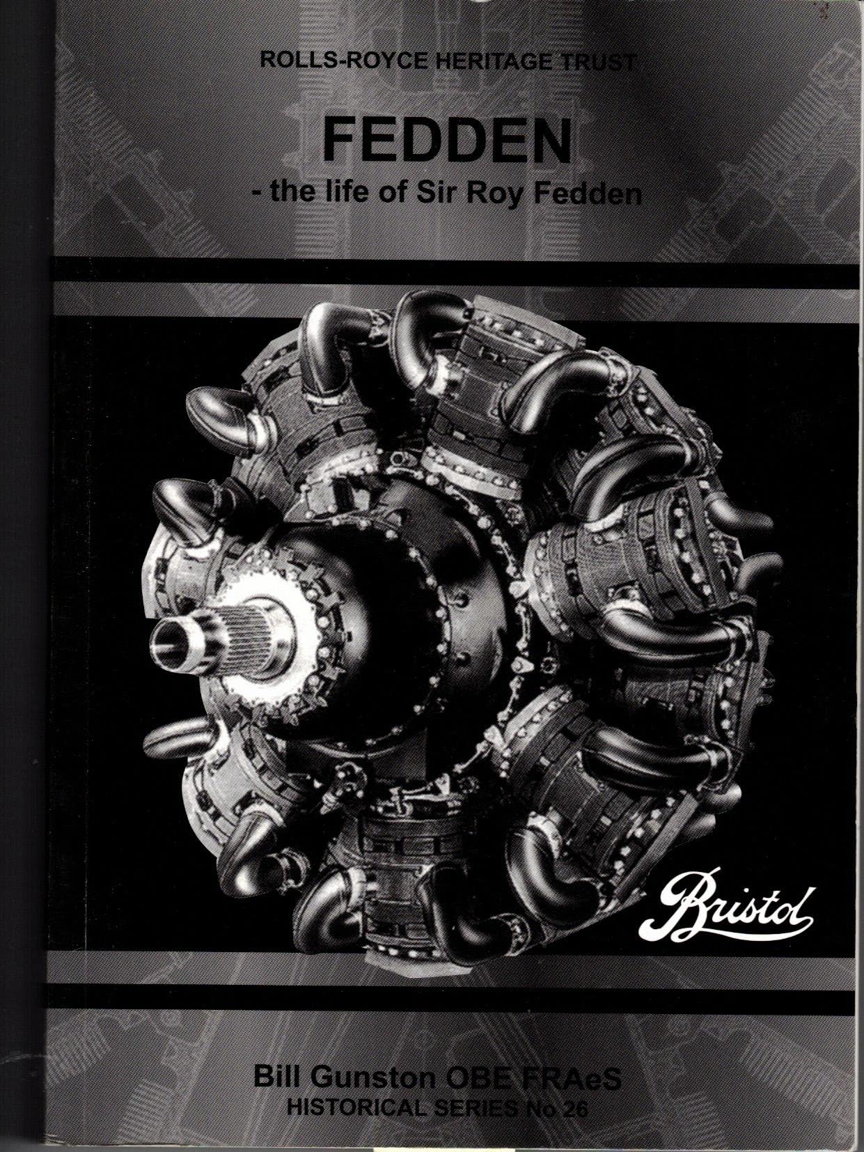 Fedden - the Life of Sir Roy Fedden by Bill Gunston | Goodreads