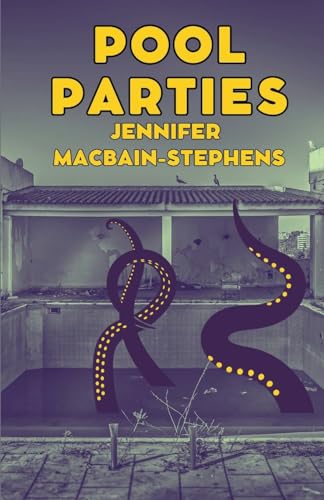 Pool Parties by Jennifer MacBain-Stephens | Goodreads