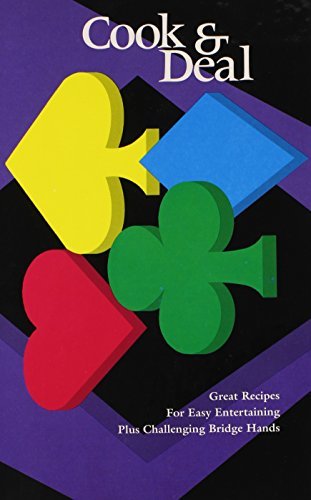 Cook & Deal: Great Recipes for Easy Entertaining Plus Challenging ...