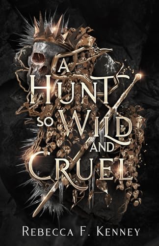 A Hunt So Wild and Cruel: A Fae Christmas Carol Retelling by Rebecca F ...