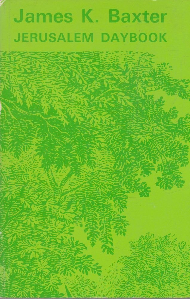 Jerusalem daybook by James K. Baxter | Goodreads