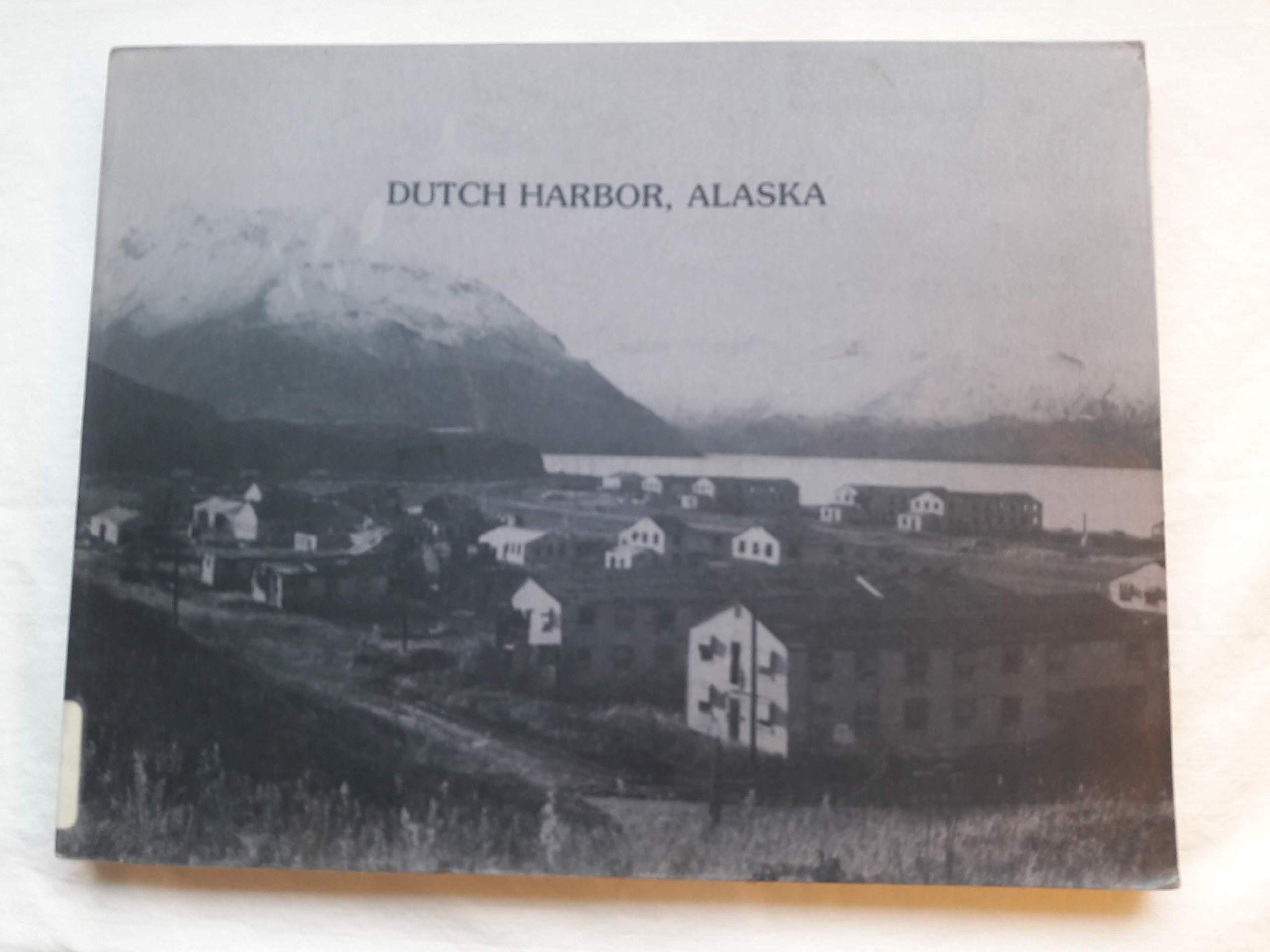 Naval operating base, Dutch Harbor and Fort Mears, Unalaska Island ...