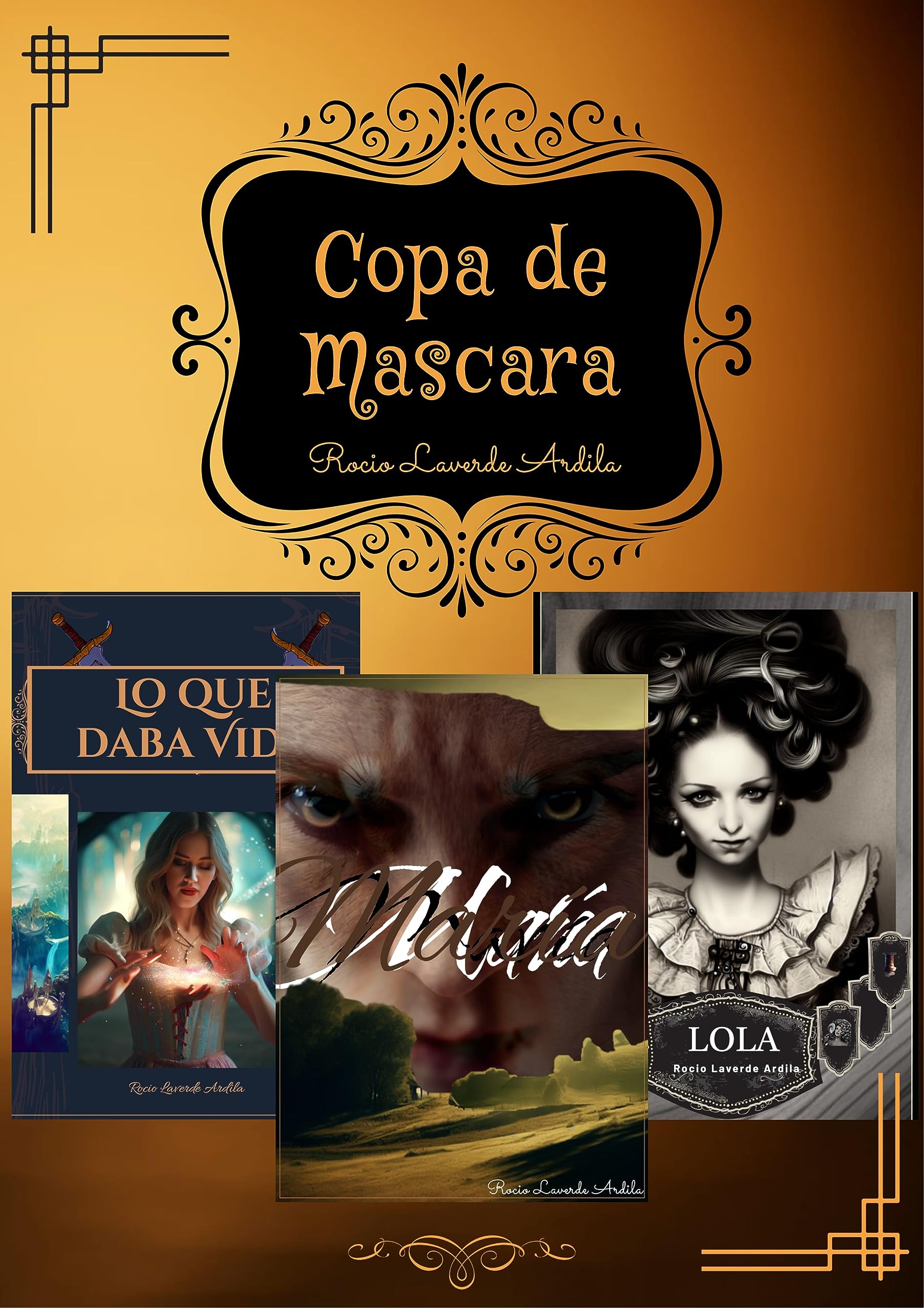 Copa de Máscara (Spanish Edition) by Rocio Laverde | Goodreads