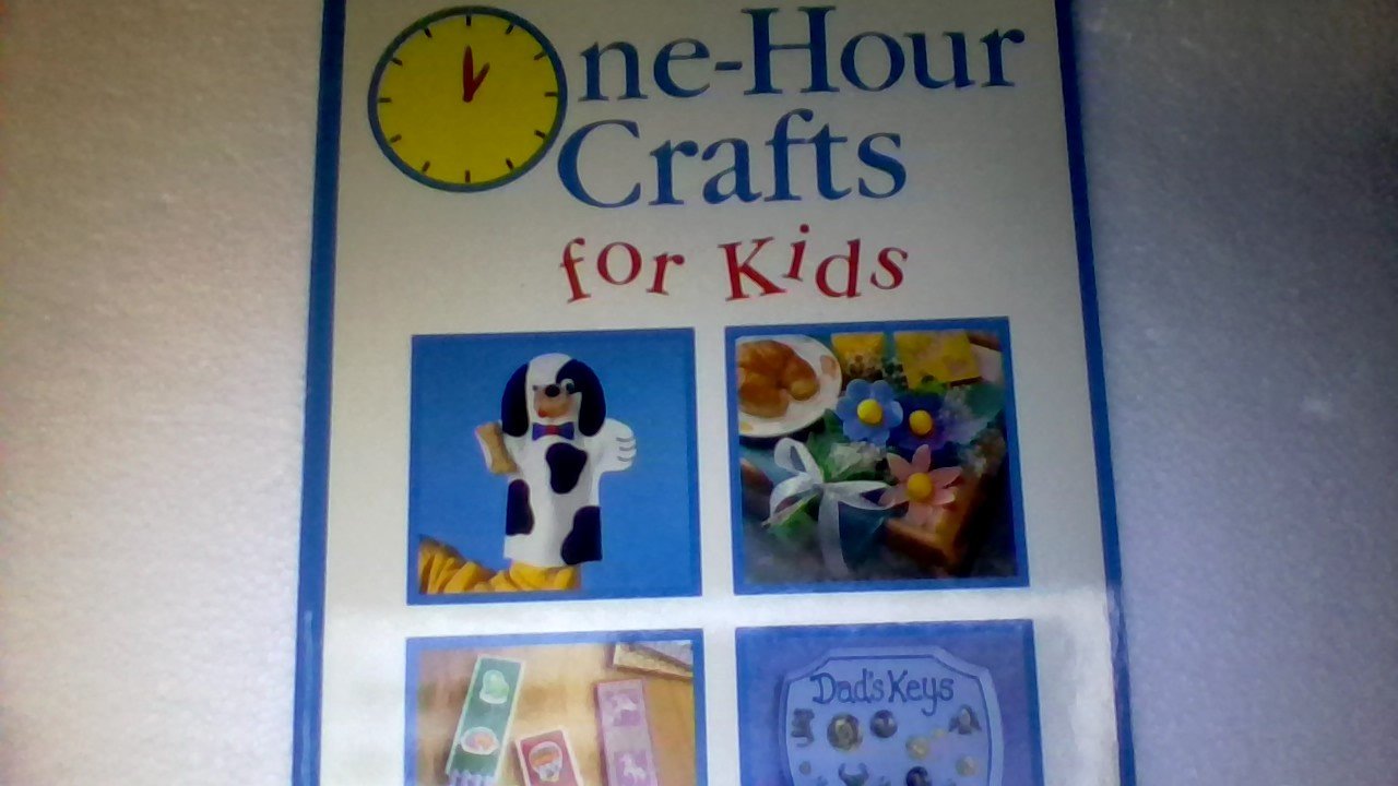 One-Hour Crafts for Kids by Cindy Groom Harry | Goodreads