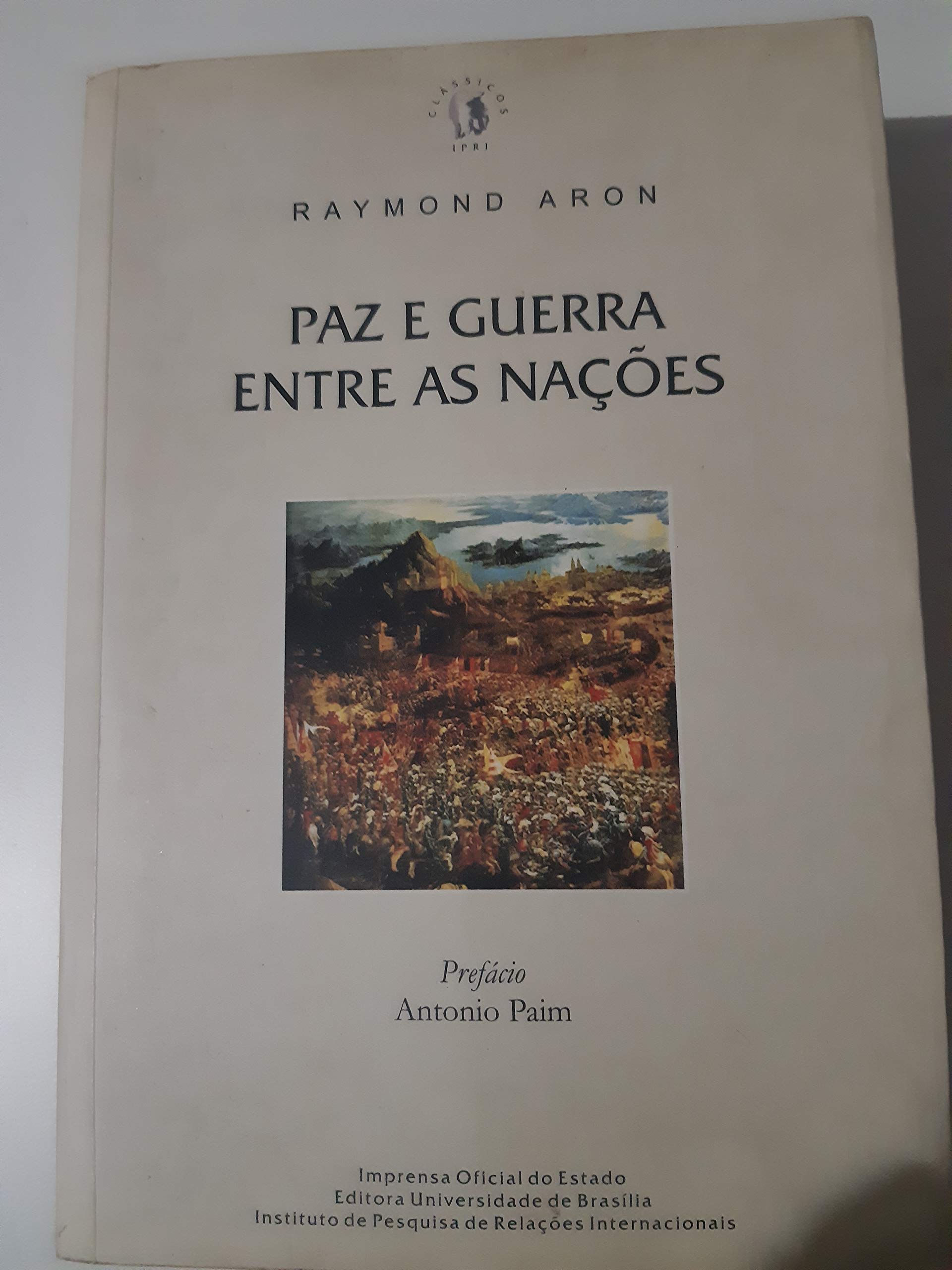 Paz E Guerra Entre As Nações by Raymond Aron | Goodreads