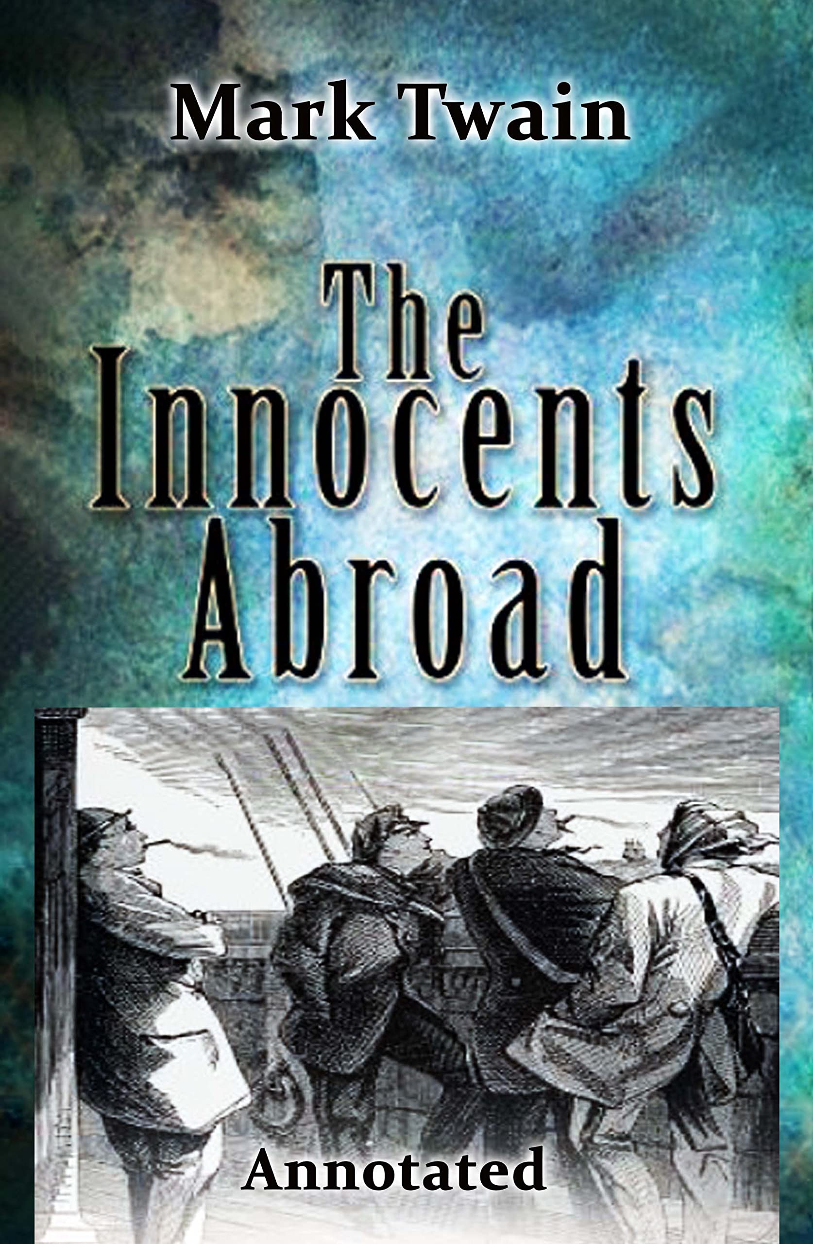 The Innocents Abroad Annotated by Mark Twain | Goodreads