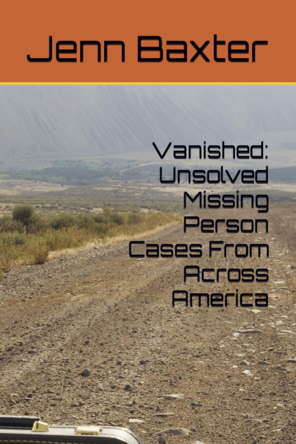 Vanished: Unsolved Missing Person Cases From Across America by Jenn ...