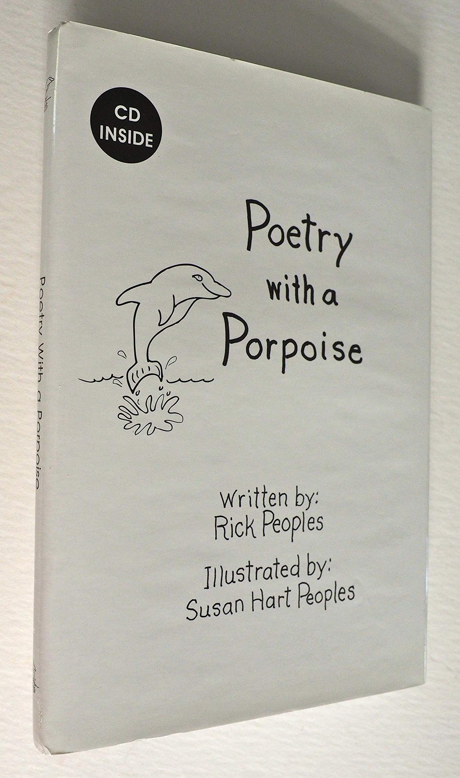 Poetry with a Porpoise (with CD) by Rick Peoples | Goodreads
