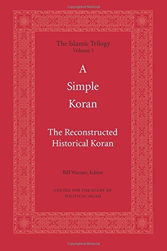 A Simple Koran: Readable and Understandable (The Islamic Trilogy Series ...