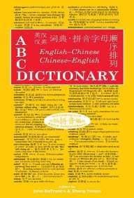 ABC English-Chinese, Chinese-English Dictionary by John DeFrancis ...