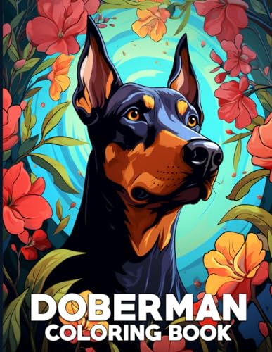 Doberman Coloring Book: Adorable Doberman Coloring Pages With Cute ...