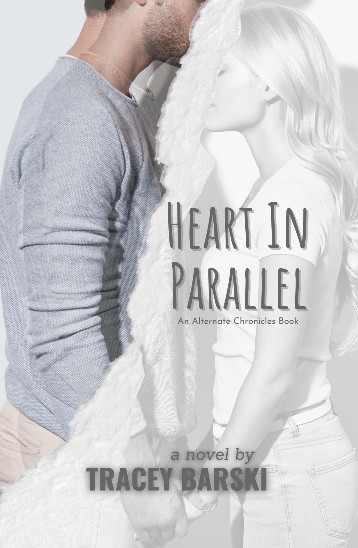 Heart In Parallel: An Alternate Chronicles Book by Tracey Barski ...