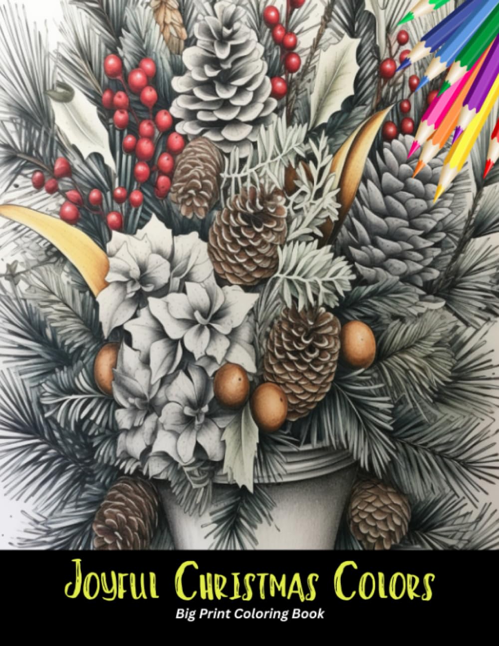 Joyful Christmas Colors: Big Print Coloring Book,50 Pages, 8.5 x 11 ...