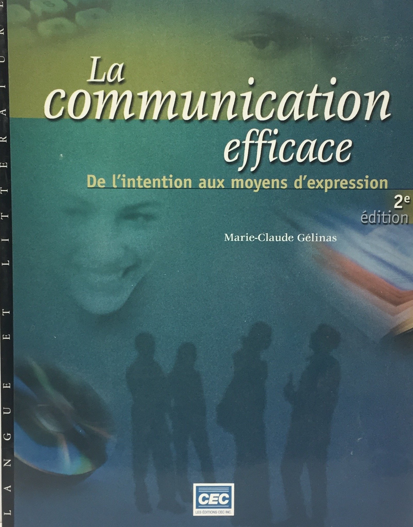 La communication efficace by Marie-Claude Gélinas | Goodreads