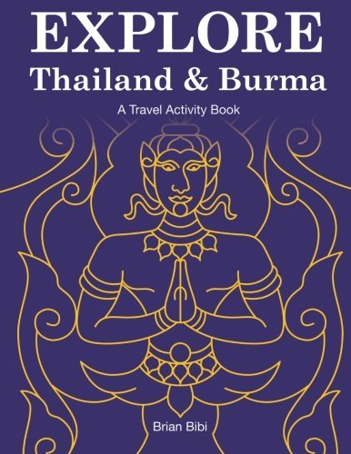 Explore Thailand & Burma: A Travel Activity Book (Explore Books) by Mr ...