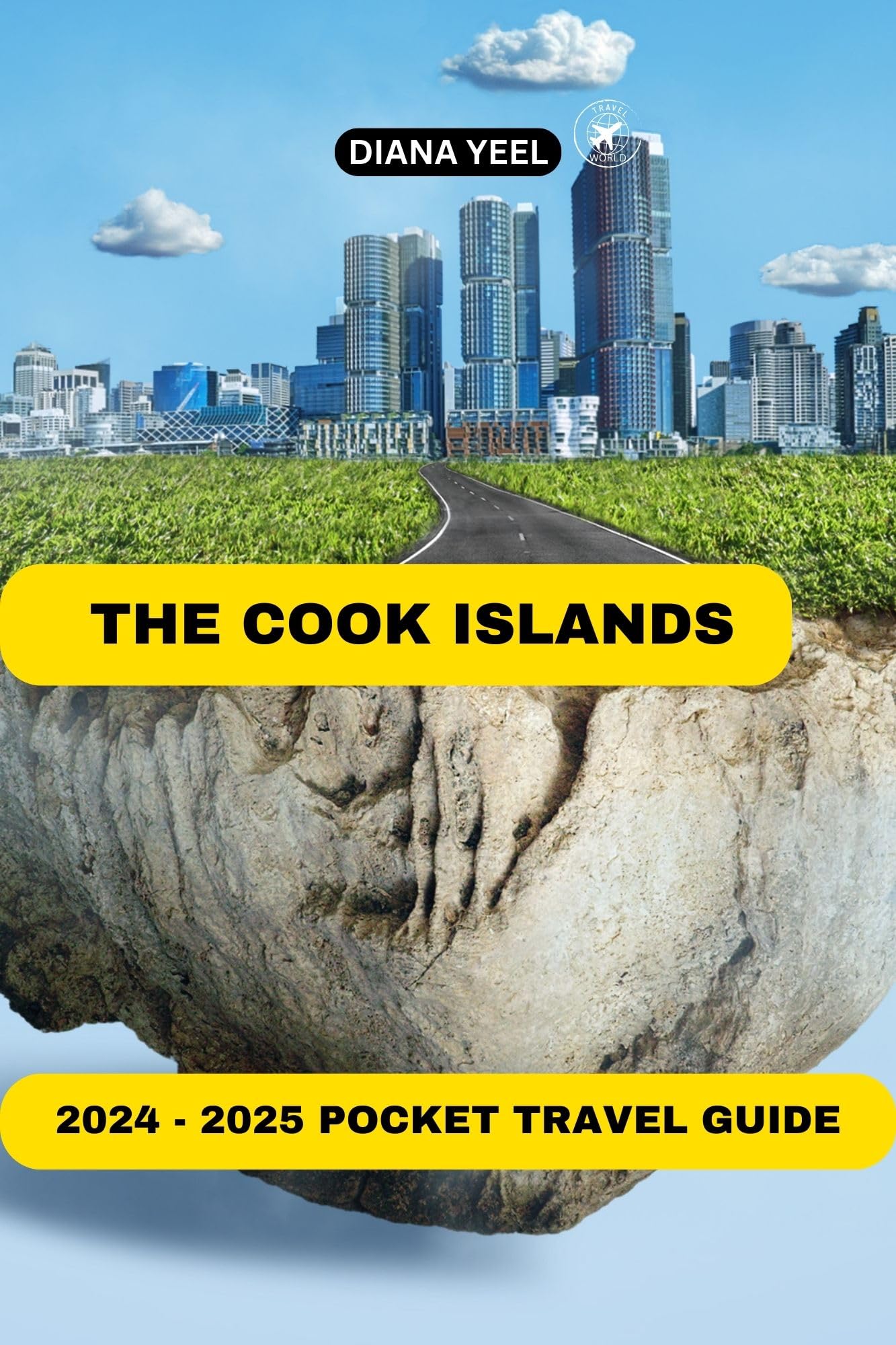 THE COOK ISLANDS 2024 – 2025 POCKET TRAVEL GUIDE : Exploring Polynesia ...