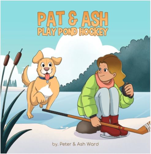 Pat & Ash Play Pond Hockey by Peter Ward | Goodreads