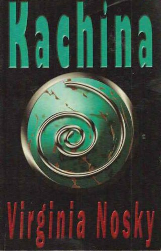 Kachina by Virginia Nosky | Goodreads