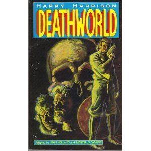 Deathworld: Based on the Novel by Harry Harrison by John Holland ...