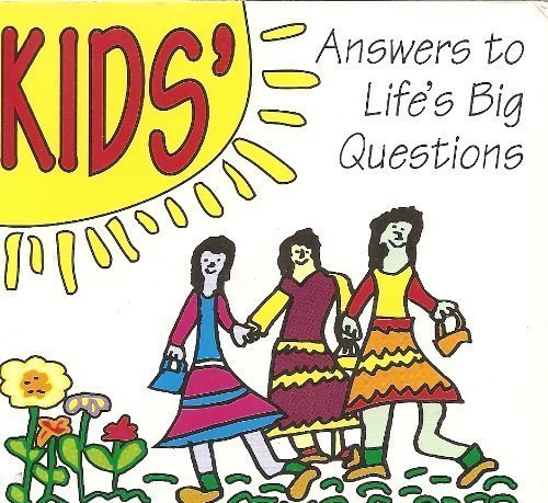 Kids' Answers to Life's Big Questions by Steve Bennett | Goodreads