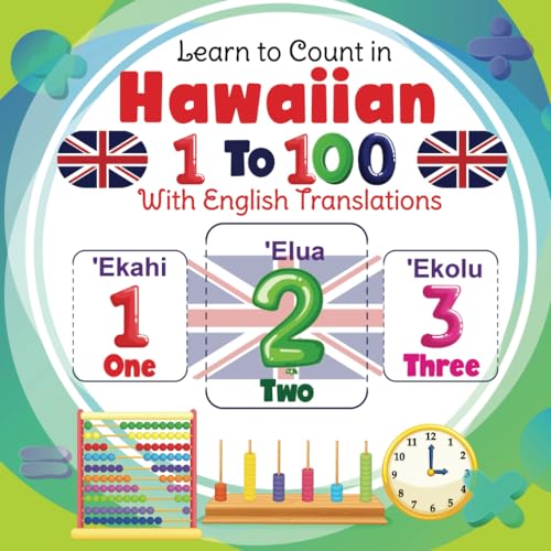 Learn to Count in Hawaiian 1 to 100 With English Translations: A Simple ...