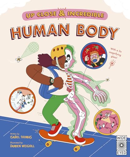 Up Close and Incredible: Human Body: An Interactive Adventure with a 3× ...