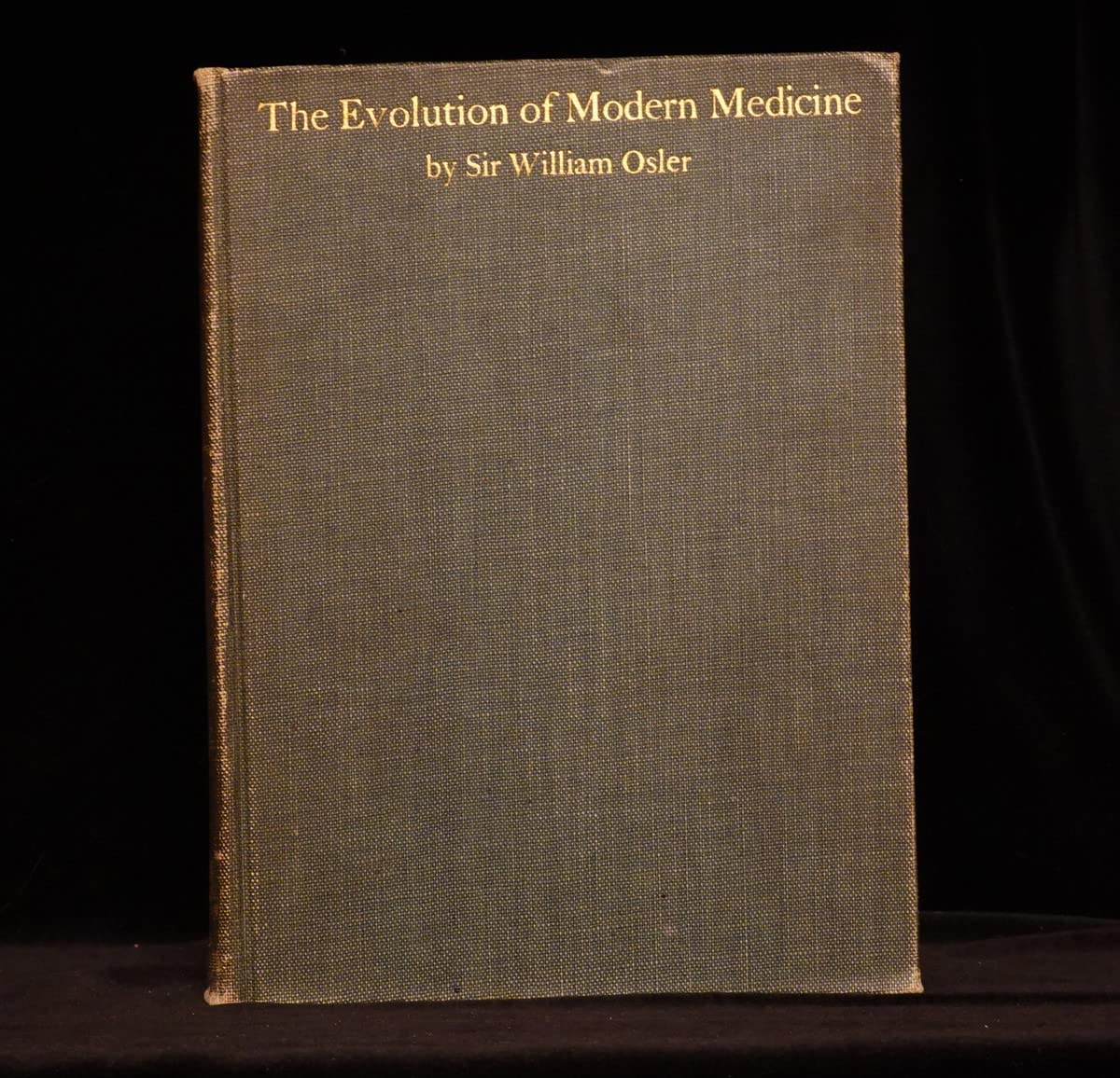Evolution of Modern Medicine: A Series of Lectures Delivered at Yale ...