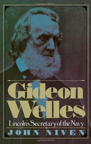 Gideon Welles: Lincoln's Secretary of the Navy Hardcover November 8 ...