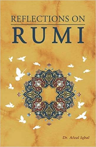 Reflections on Rumi by Dr. Afzal Iqbal by Afzal Iqbal | Goodreads