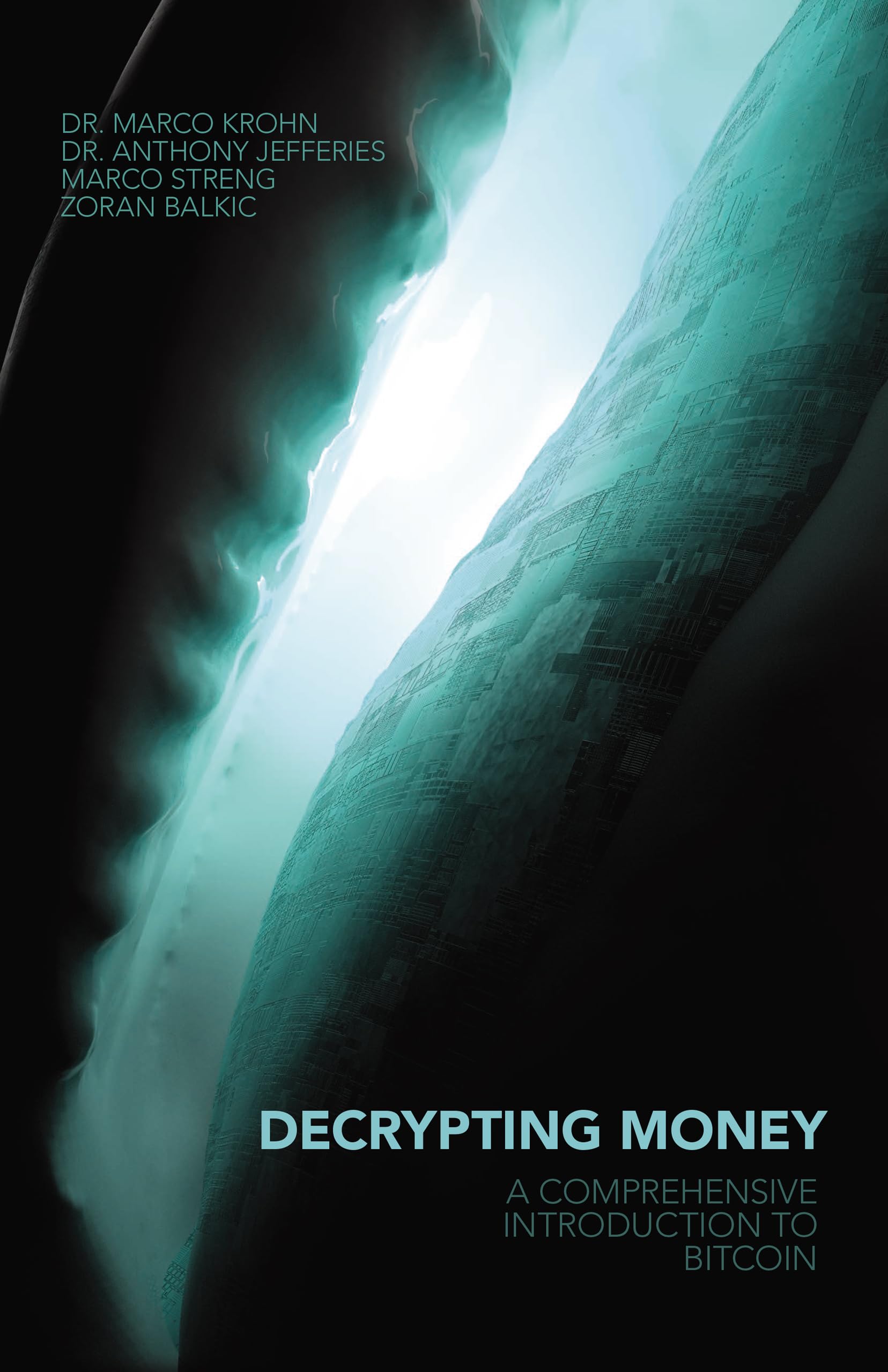 Decrypting Money: A Comprehensive Introduction to Bitcoin by Marco ...