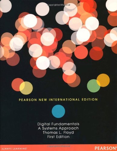 Digital Fundamentals: A Systems Approach by Thomas L Floyd by Thomas L ...
