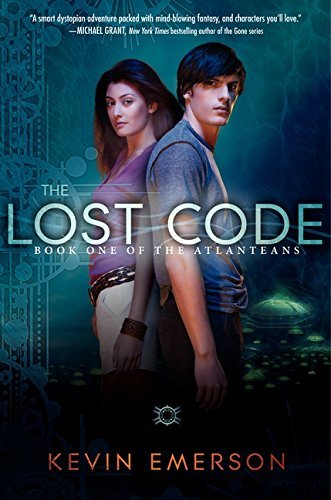 The Lost Code: Book One of the Atlanteans by Kevin Emerson by Kevin ...