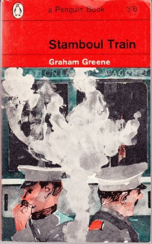 Stamboul Train : An Entertainment by Graham Greene | Goodreads