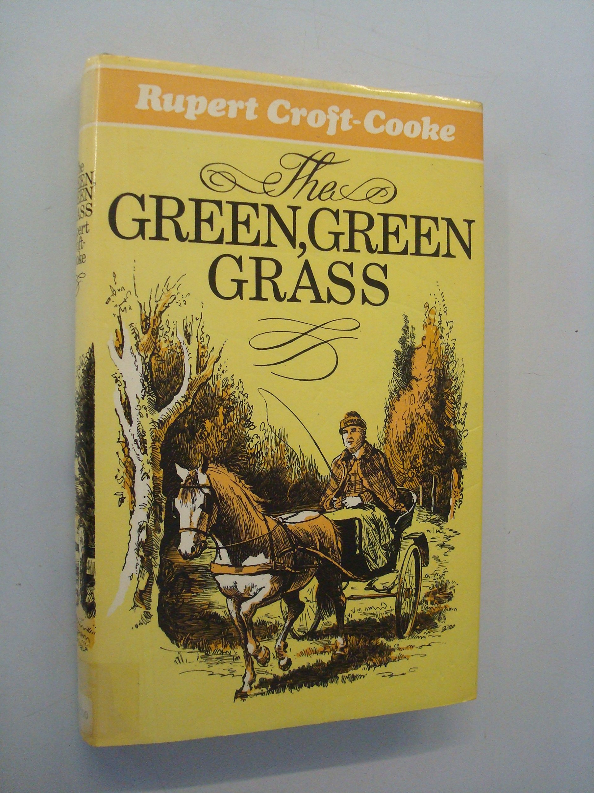 The green, green grass: Being the twenty-fourth and final book in the ...