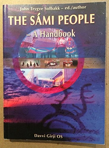 The Sámi people: a handbook by John Trygve Solbakk | Goodreads