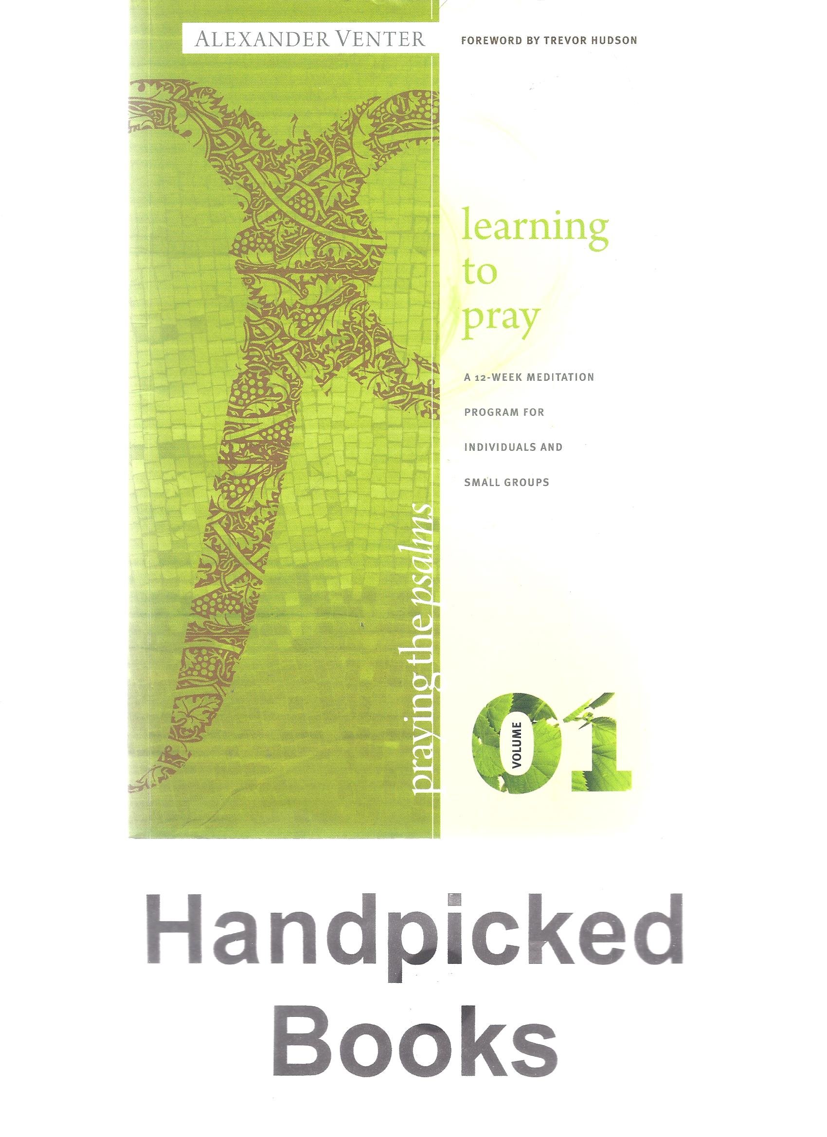 Learning to Pray by Alexander Venter | Goodreads