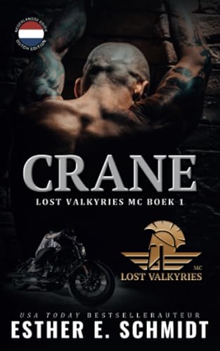 Crane (Lost Valkyries MC) (Dutch Edition) by Esther E. Schmidt | Goodreads