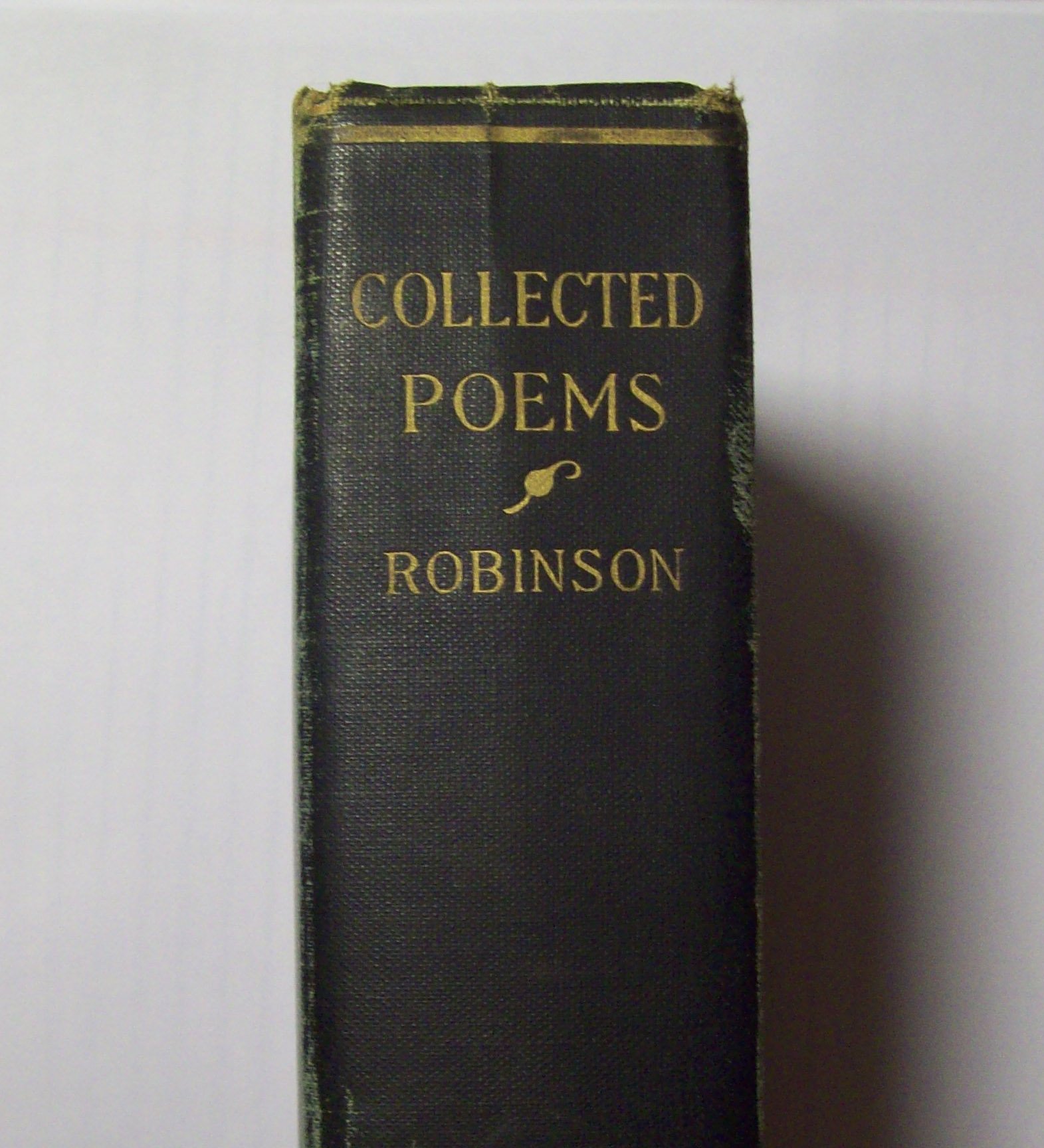 COLLECTED POEMS BY EDWARD ARLINGTON ROBINSON by Edward Arlington ...