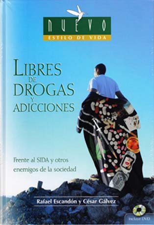 Libres De Drogas Y Adicciones by Rafael Escandón / César Galvez | Goodreads