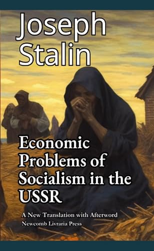 Economic problems of Socialism in the USSR by Joseph Stalin | Goodreads