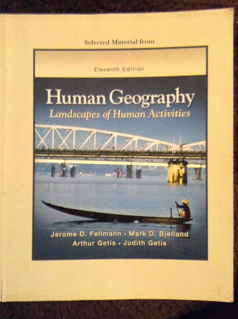 Human Geography: Landscapes of Human Activities, Selected Chapters by ...